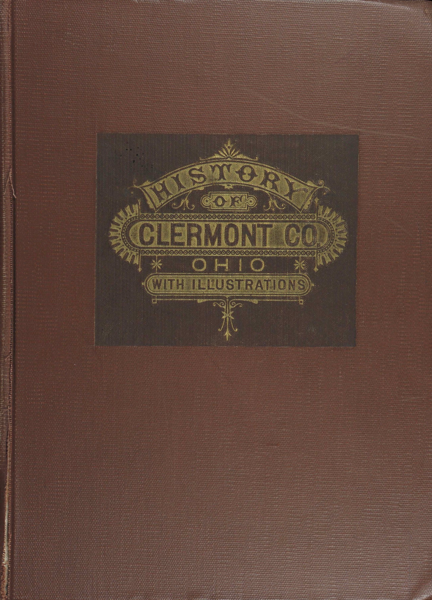 1880. History of Clermont County, Ohio, with illustrations and biograp ...